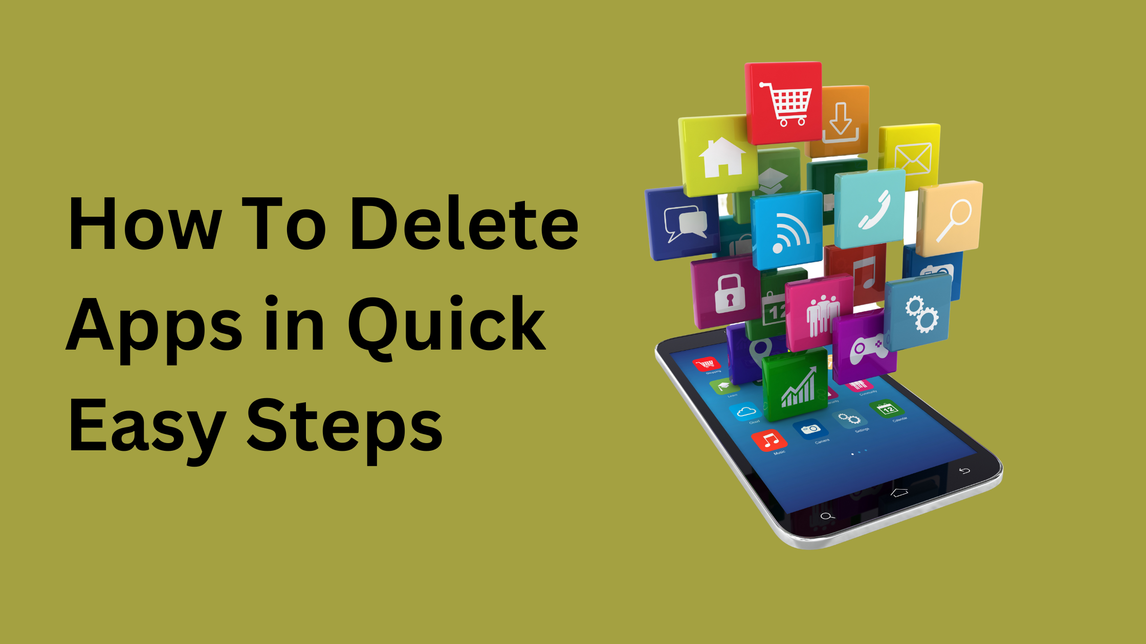 How to Delete Apps on IOS and Android Devices - myabundanceira