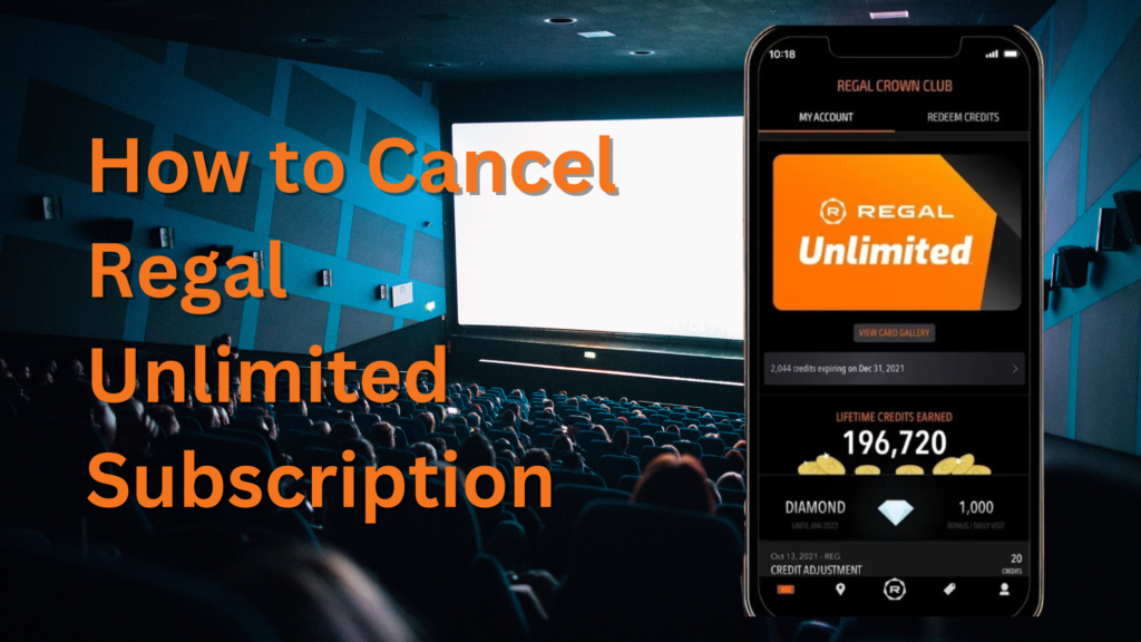 How to Cancel Regal Unlimited Subscription - myabundanceira