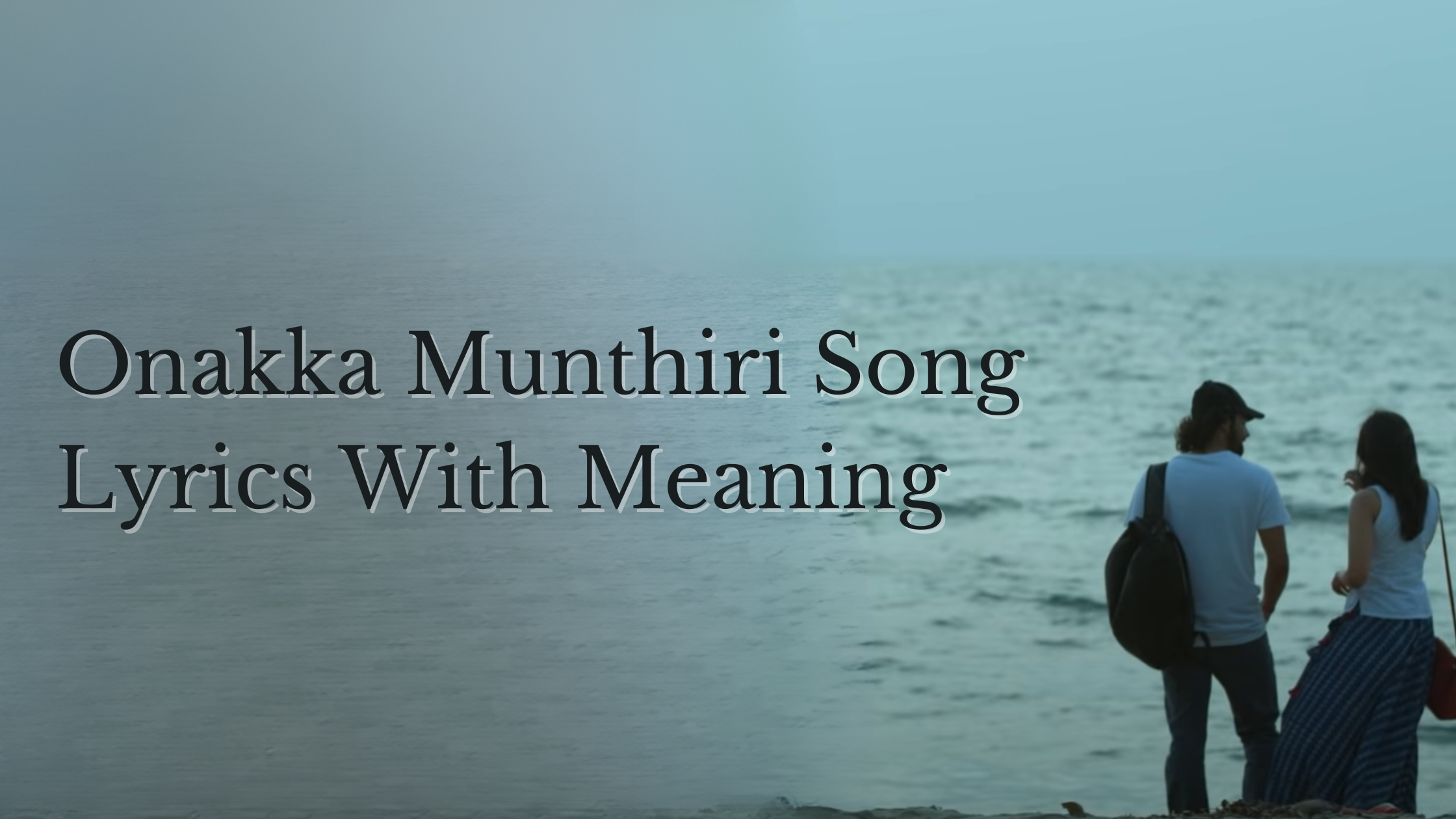Onakka Munthiri Song Lyrics With Meaning - myabundanceira